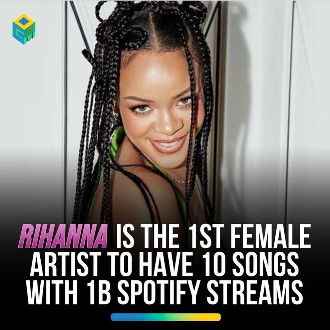 Rihanna First Female To Reach 1 Billion Streams On Spotify - News365.co.za
